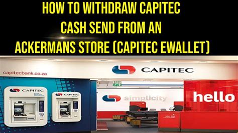 How To Withdraw Capitec Cash Send From An Ackermans Store Capitec