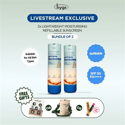 Hygr Lightweight Moisturising Refillable Sunscreen 2 Packs Shopee