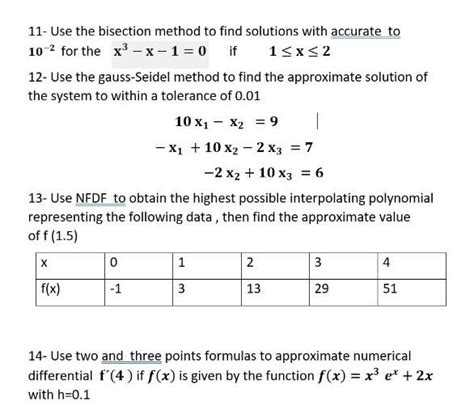 Solved 11 Use The Bisection Method To Find Solutions With
