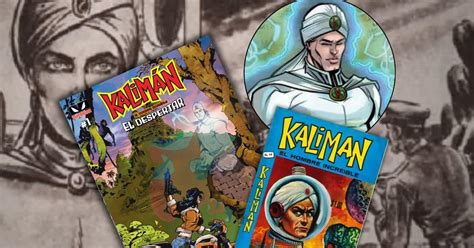 Kalimán Regresa Nuevas Aventuras Del Superhéroe Mexicano Ontiveros