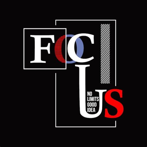 Premium Vector Focus Design Typography Vector Illustration For Print