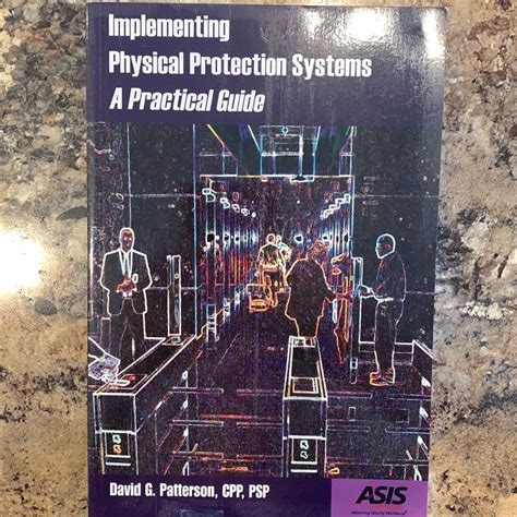 Implementing Physical Protection Systems By David G Patterson