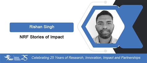 Nrf 25 Years Rishan Singh National Research Foundation