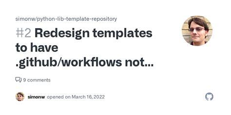 Redesign Templates To Have Githubworkflows Not Generated By