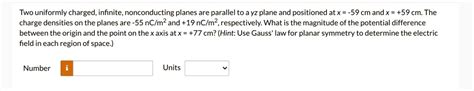 Solved Two Uniformly Charged Infinite Nonconducting Planes Are Parallel To The Yz Plane And