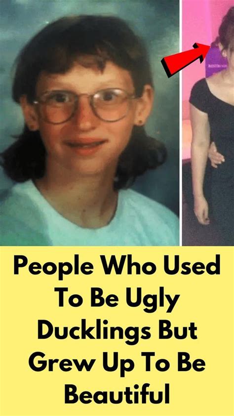 People Who Used To Be Ugly Ducklings But Grew Up To Be Beautiful Ugly