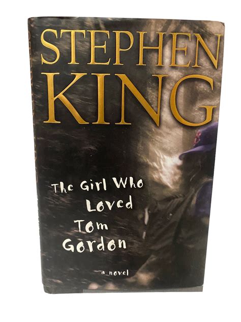 The Girl Who Loved Tom Gordon By Stephen King Book Hardcover Dj 1999 1st Edition Etsy