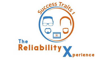 Traits Of Success In Reliability