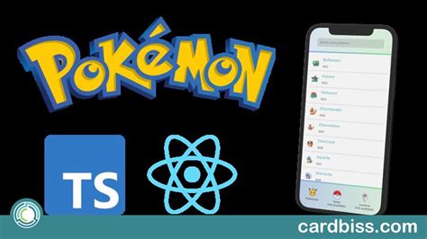 Aprende A Crear Tu Propia Pokédex Con Reactjs Y Typescript Con Este Curso Gratuito Cardbiss