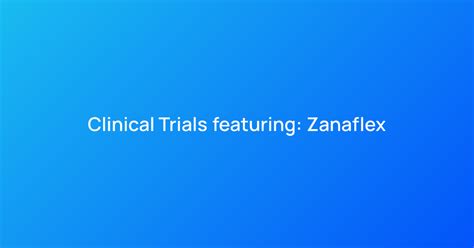 Zanaflex Everything You Need To Know Power