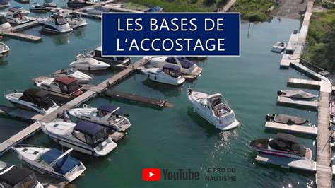 Accoster Un Bateau Youtube