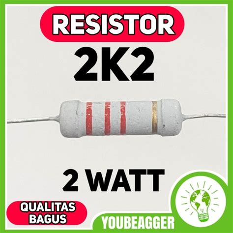 Jual Resistor 2k2 2w Shopee Indonesia Jual Resistor 2k2 2w Shopee Indonesia