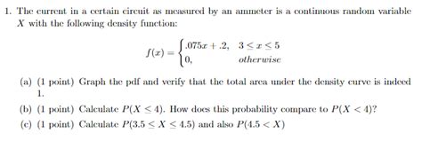 Solved The Current In A Certain Circuit As Measured By An