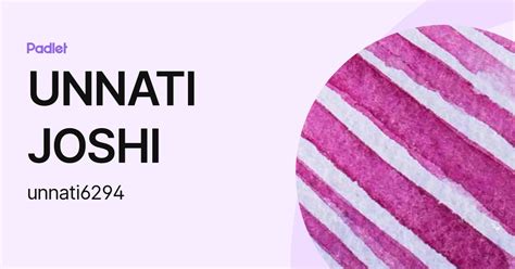 Unnati Joshi Unnati6294 Profile Padlet