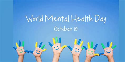 10 Octombrie Ziua Mondială A Sănătăţii Mintale și Ziua Mondială A