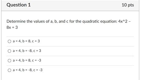 Solved Question 1determine The Values Of Ab ﻿and C ﻿for