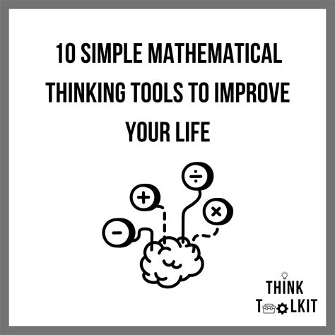 10 Simple Mathematical Thinking Tools To Improve Your Life ~ Think