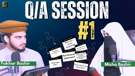First Q A Session Of Misha Bashir With Fakhar Bashir Youtube