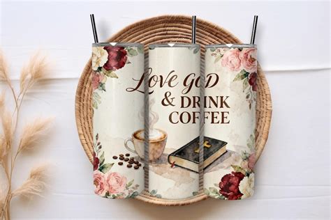 Love God And Drink Coffee Christian Bible Coffee Lover 20oz Skinny