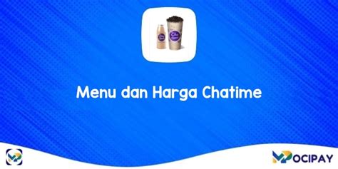 Menu Dan Harga Chatime 2024 Lengkap Dengan Varian Rasa Baru