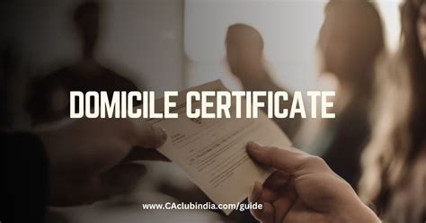 Domicile Certificate Purpose And Application Procedure Tax Guide