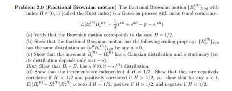 Solved Problem 3 9 Fractional Brownian Motion The