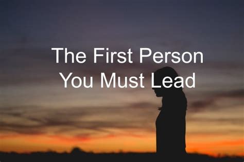 The First Person You Must Lead