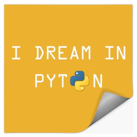 I Dream In Python Language For Python Developers Stickers Square
