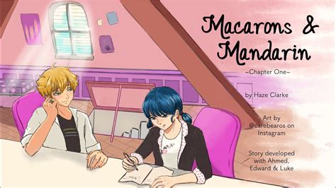 Macarons And Mandarin Chapter 1 Of 3 🐞 Miraculous Ladybug Audio Fic