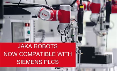 Jaka Robotics Cobots Are Now Compatible With Siemens Plcs Automation Fair