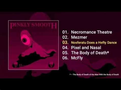 Pinkly Smooth Unfortunate Snort Full Album Youtube