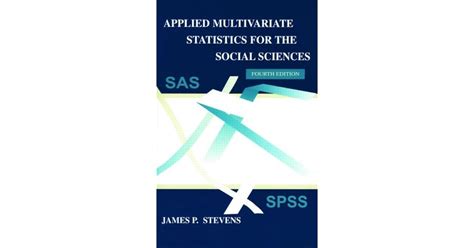 Applied Multivariate Statistics For The Social Sciences By James P Stevens