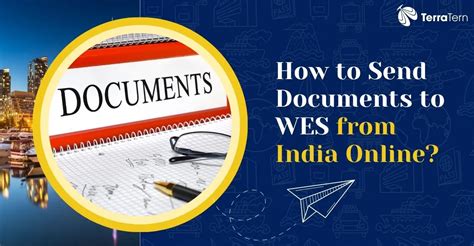 How To Send Documents To Wes From India Experts Guide 2025