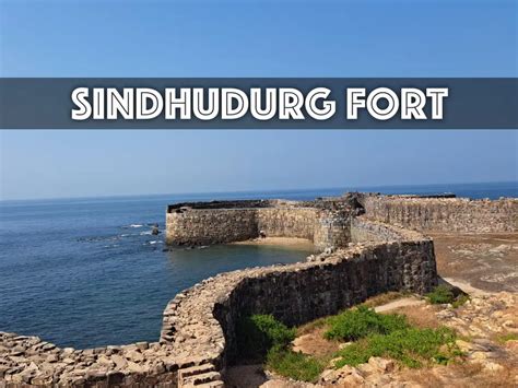 Sindhudurg Fort Information History Distance Timings