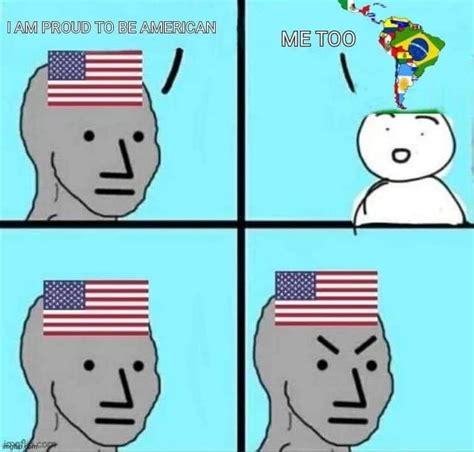 Proud To Be An American Imgflip