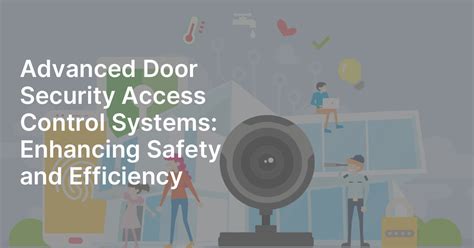 Advanced Door Security Access Control Systems Enhancing Safety And Efficiency