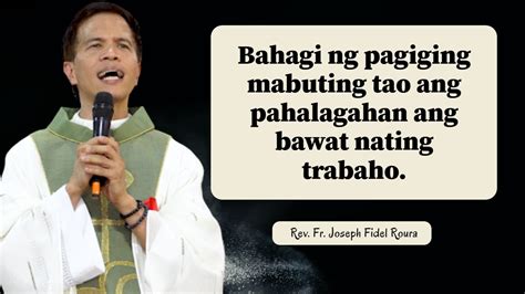 Bahagi Ng Pagiging Mabuting Tao Ang Pahalagahan Ang Bawat Nating Trabaho Minsan Hindi Natin