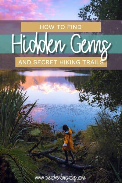 How To Find Secret Spots And Hidden Gems 9 Resources To Help You Find