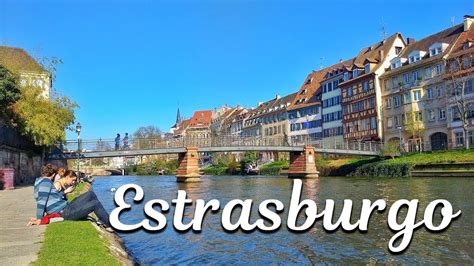 Francia Estrasburgo Ciudad Hermosa Qué Hacer En Estrasburgo Qué