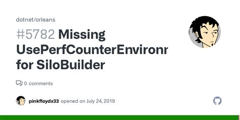 Missing Useperfcounterenvironmentstatistics For Silobuilder · Issue 5782 · Dotnetorleans · Github