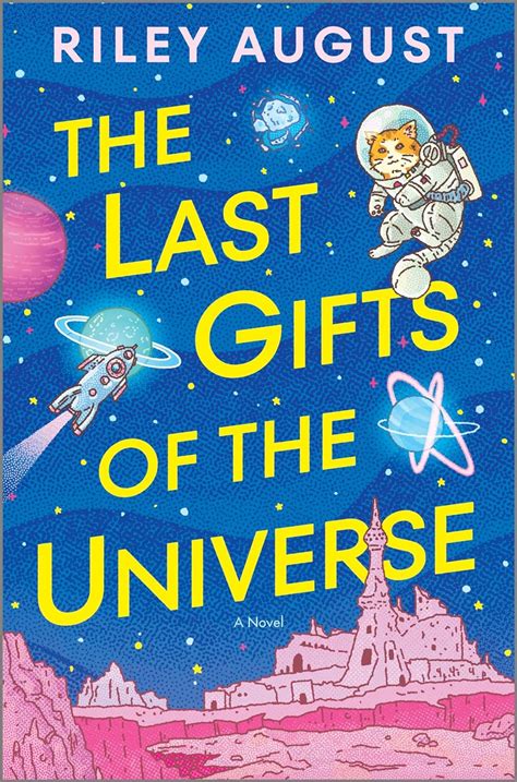 The Last Ts Of The Universe By Riley August Goodreads