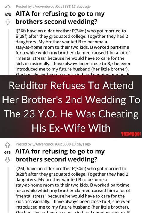 Redditor Refuses To Attend Her Brother S 2nd Wedding To The 23 Y O He