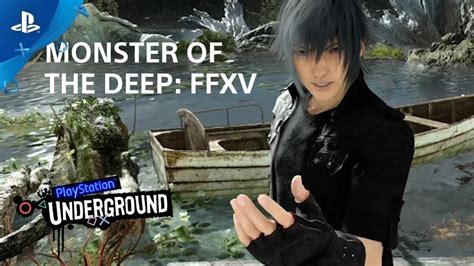 Monster Of The Deep Final Fantasy Xv Gameplay Video