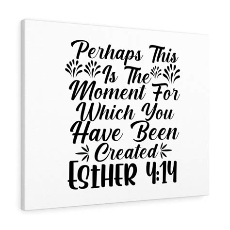 Scripture Walls Which You Have Been Created Esther 414 Bible Verse