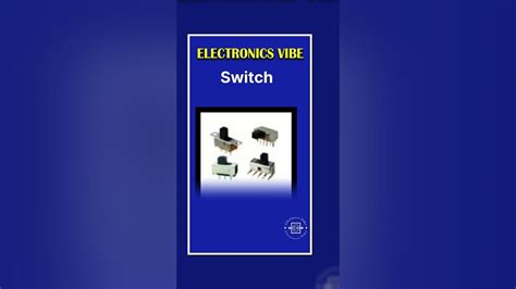 Switch Part 3 Electroniccomponents Electricalengineering