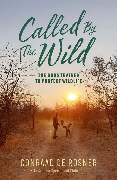 ‘called By The Wild By Conraad De Rosner Must Read Books