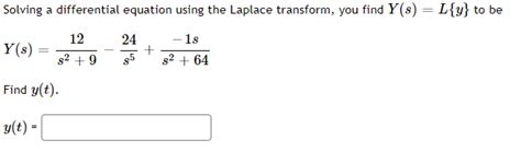 Solved Solving A Differential Equation Using The Laplace