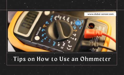 Tips On How To Use An Ohmmeter Dubai Sensor