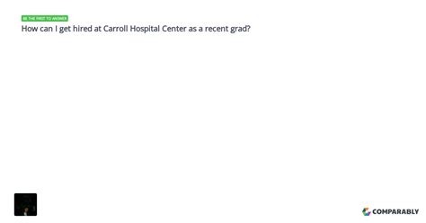 How Can I Get Hired At Carroll Hospital Center As A Recent Grad Carroll Hospital Center