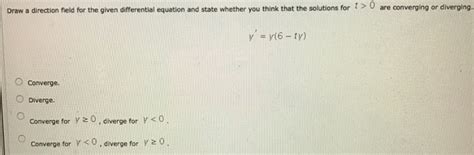 solved draw a direction feld for the given differential